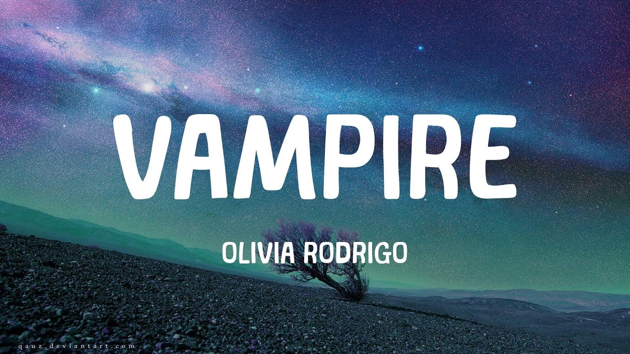 Olivia Rodrigo - vampire (Lyrics) - YouTube