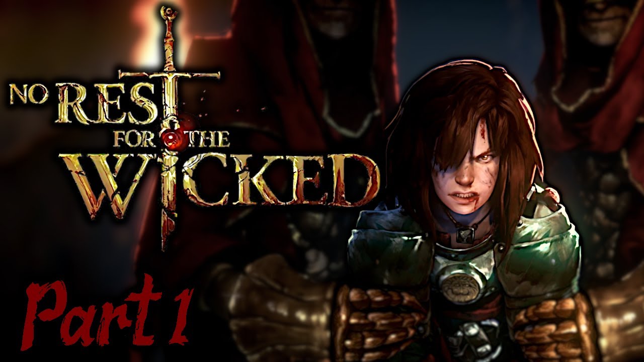No Rest for The Wicked EARLY ACCESS: Part 1 - YouTube