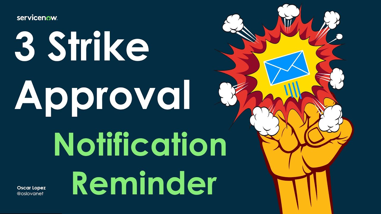 ServiceNow 3 Strike Approval Reminder YouTube servicenow-3-strike-approval-reminder-youtube
