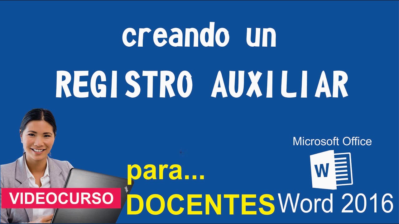 CREANDO UN REGISTRO AUXILIAR EN WORD 2016 - examen docente - YouTube