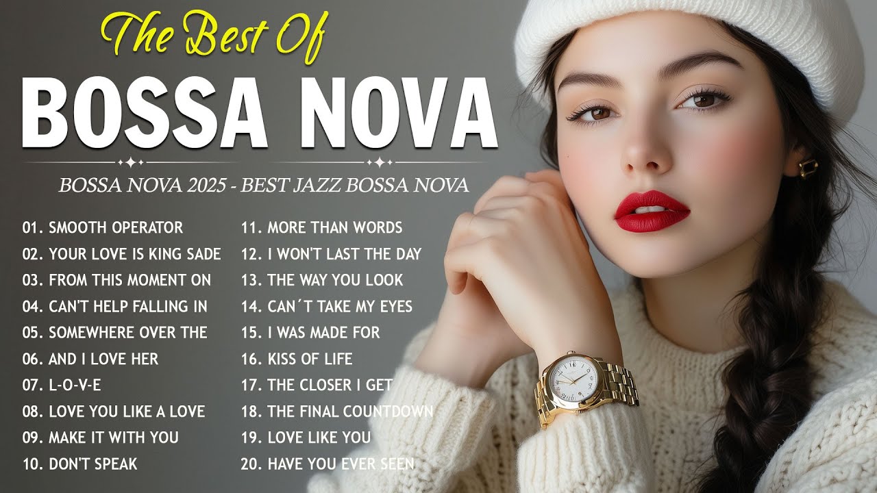 Bossa Nova Covers Of Popular Songs 50 Hits ☕Best Collection Jazz Bossa Nova Songs - Bossa Nova ...