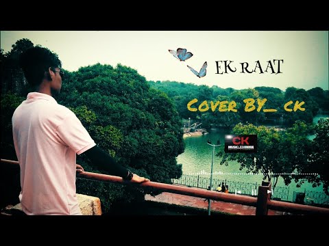 "EK RAAT" Cover Song ll Music by vilen & Skt ll Lyrics By Vilen ll ...