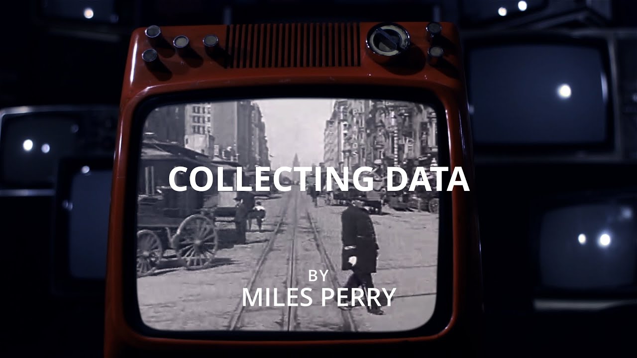 COLLECTING DATA MILES PERRY - YouTube
