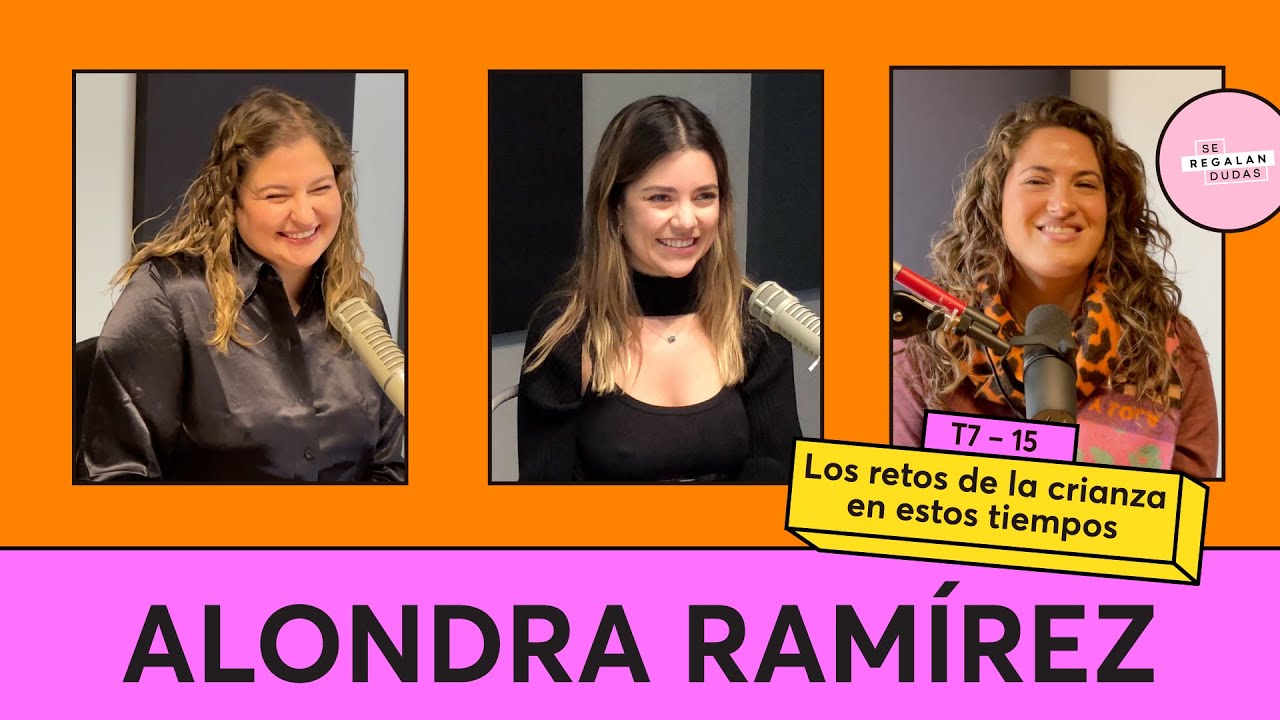 248. Los retos de la crianza en estos tiempos | Alondra Ramírez - YouTube