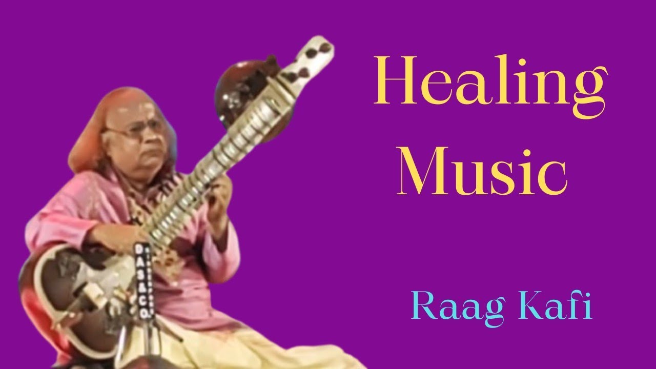 Healing Music for the Body and Soul I Sitar I Raga Kafi I Debaprasad ...
