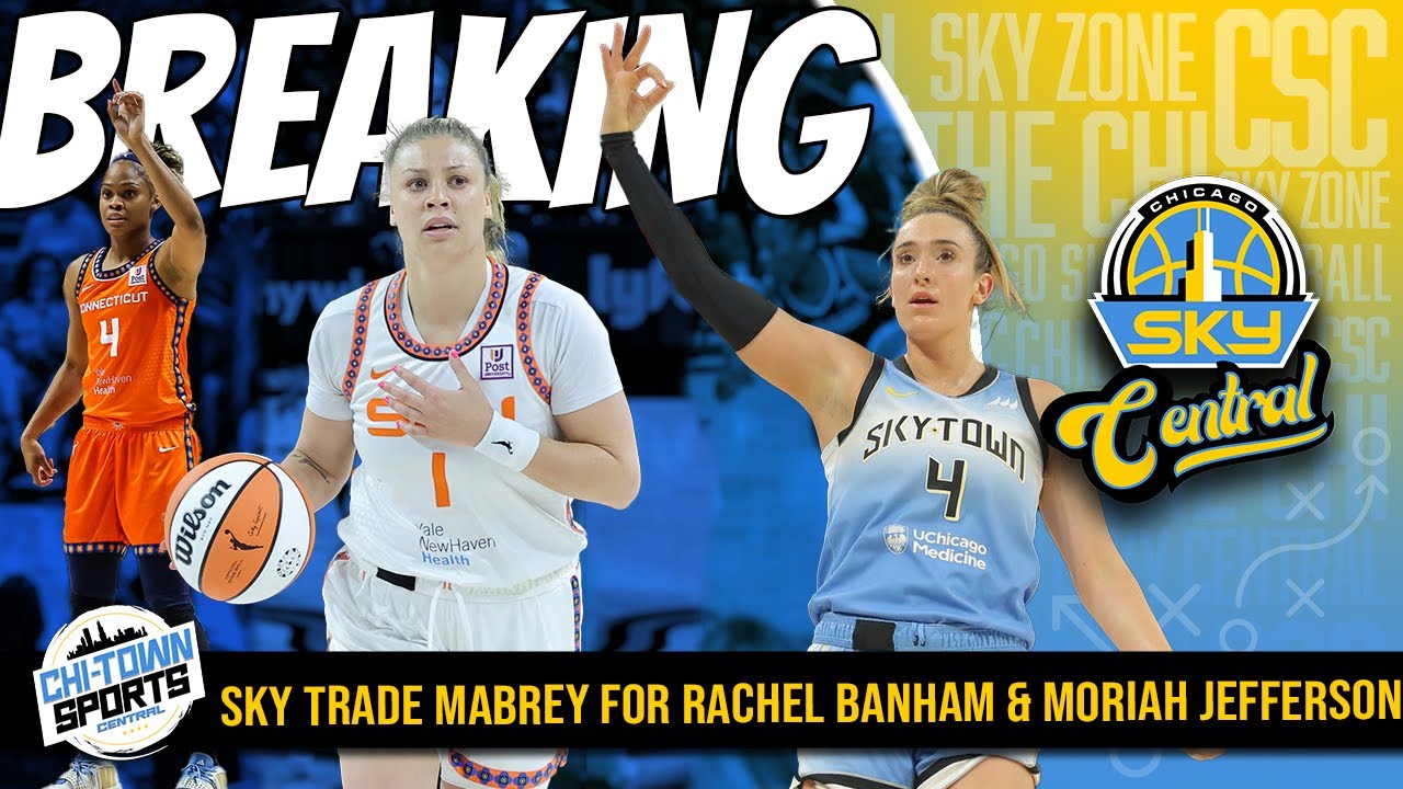 Breaking News: Sky Trade Mabrey Moriah Jefferson, Rachel Banham & 1st ...