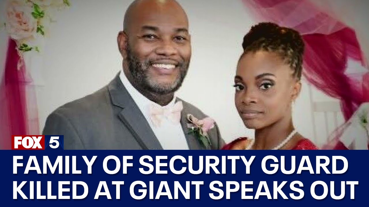 Family of security guard killed at Giant speaks out after deadly ...