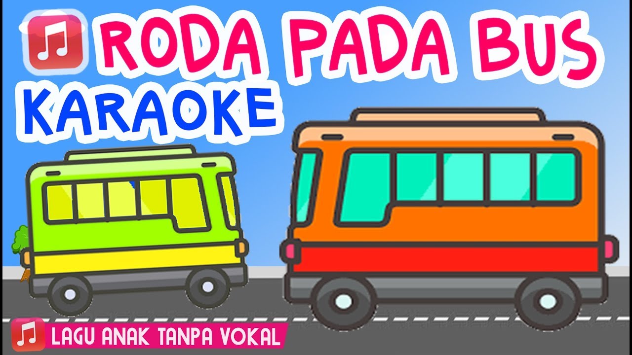 Roda Bus Berputar Putar | Wheels On The Bus | Lagu Anak Anak Karaoke ...
