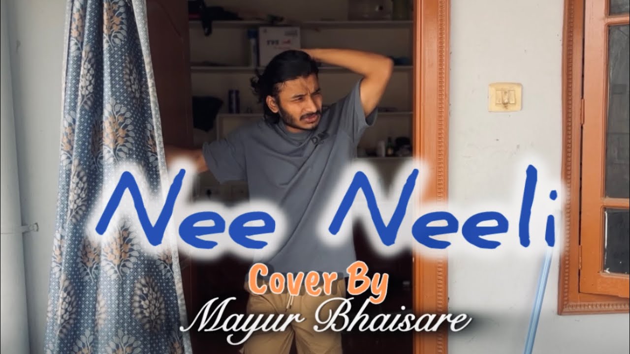 Nee Neeli Kannulloni… | Cover Song | Mayur Bhaisare - YouTube