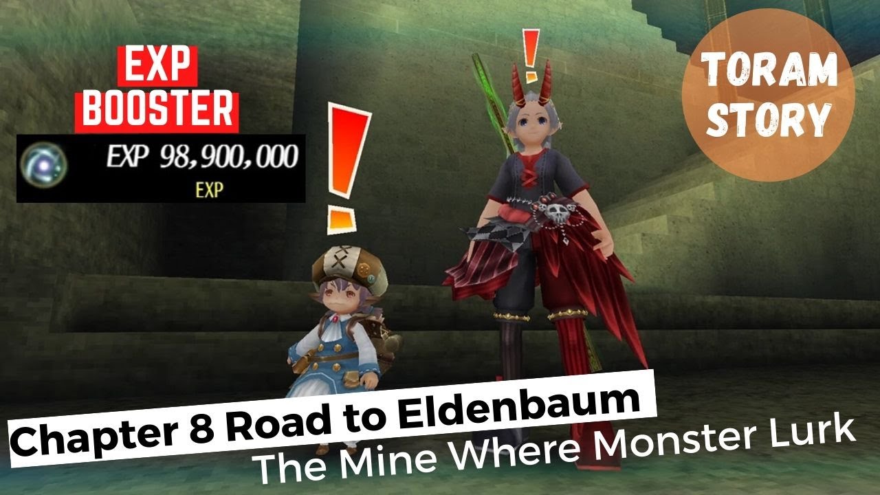 Toram Online STORY [EXP BOOSTER] Chapter 8 Road to Eldenbaum : The Mine ...