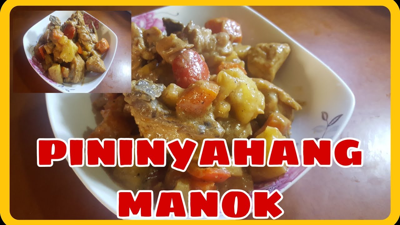 PININYAHANG MANOK RECIPE - YouTube
