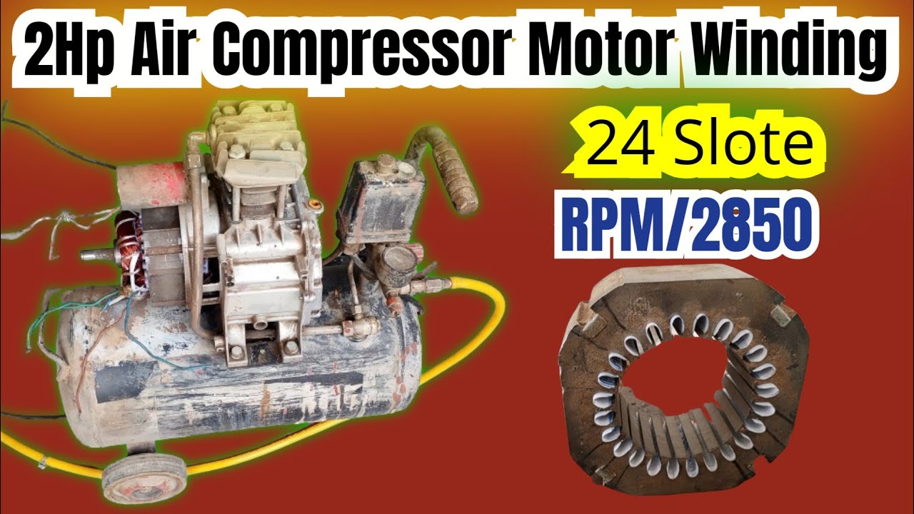 Air Compressor 2HP Motor Winding data / 2Hp 24 Slote Motor Winding ...