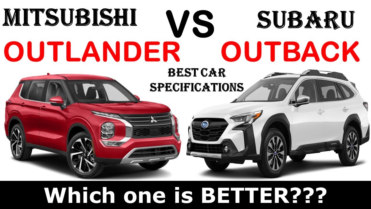 ALL NEW Mitsubishi OUTLANDER Vs ALL NEW SUBARU OUTBACK | Which one is ...