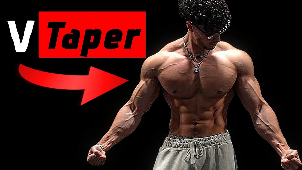 Achieve the most Aesthetic physique- V TAPER (No bs guide) - YouTube