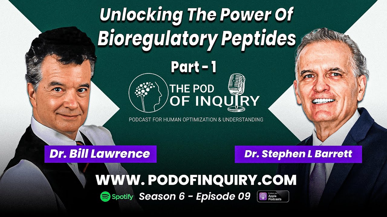 Unlocking The Power Of Bioregulatory Peptides | Dr. Bill Lawrence | S6 ...