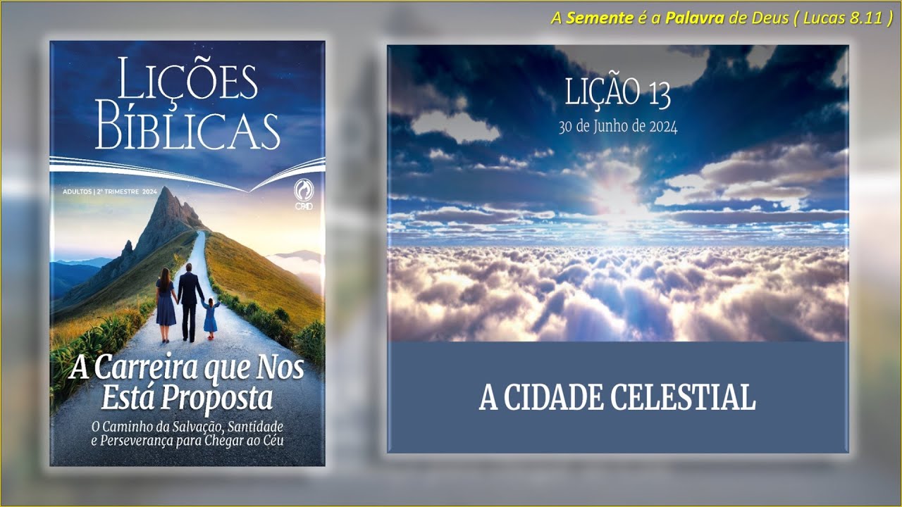 Lição 13 - A Cidade Celestial - EBD CPAD 2024 2º Trimestre - YouTube