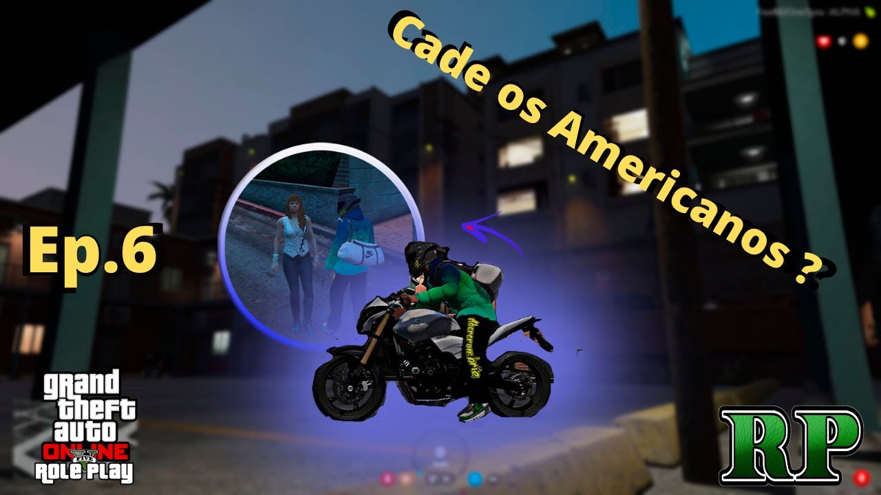 GTA V ROLEPLAY , CADE OS AMERICANOS DA CIDADE ? *central rp* (1ª ...