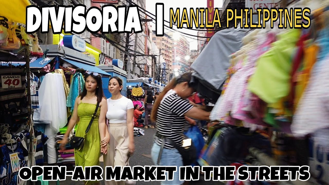 DIVISORIA IS THE MOST BUSY AND CROWDED MARKET IN MANILA BER-MONTHS 2023 ...