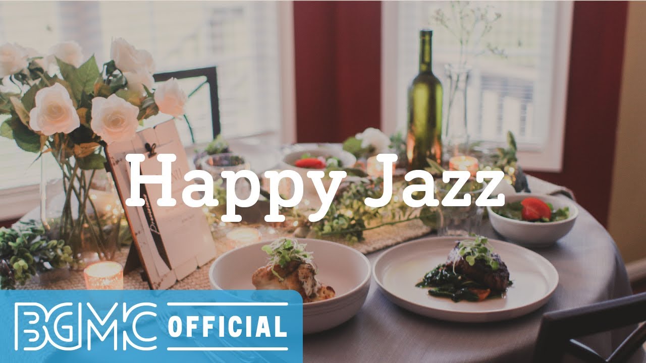 Happy Jazz: Melodic Sweet Jazz & Bossa Nova - Peaceful Instrumental ...