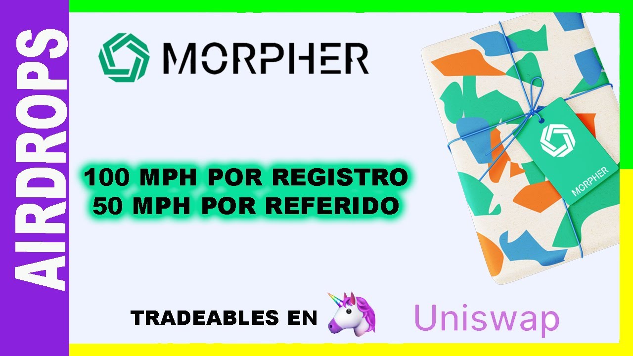🎁Airdrop Morpher - 100 MPH por registro 50 MPH referido - TRADEABLES en ...