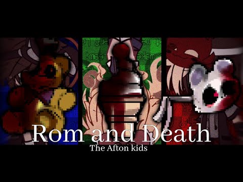 Rom and Death meme || The Afton Kids || 12k+ Special || FNAF