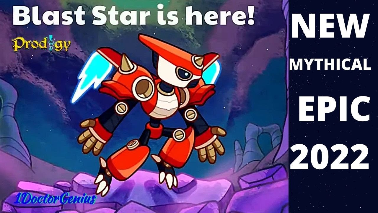 BLAST STAR: Prodigy New Mythical Epic 2022: Steps Where to not collect ...