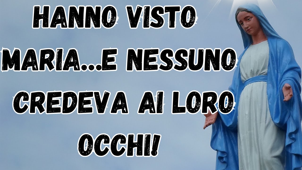 Maria è Apparsa Davvero? Ecco i Suoi Messaggi Segreti! - YouTube