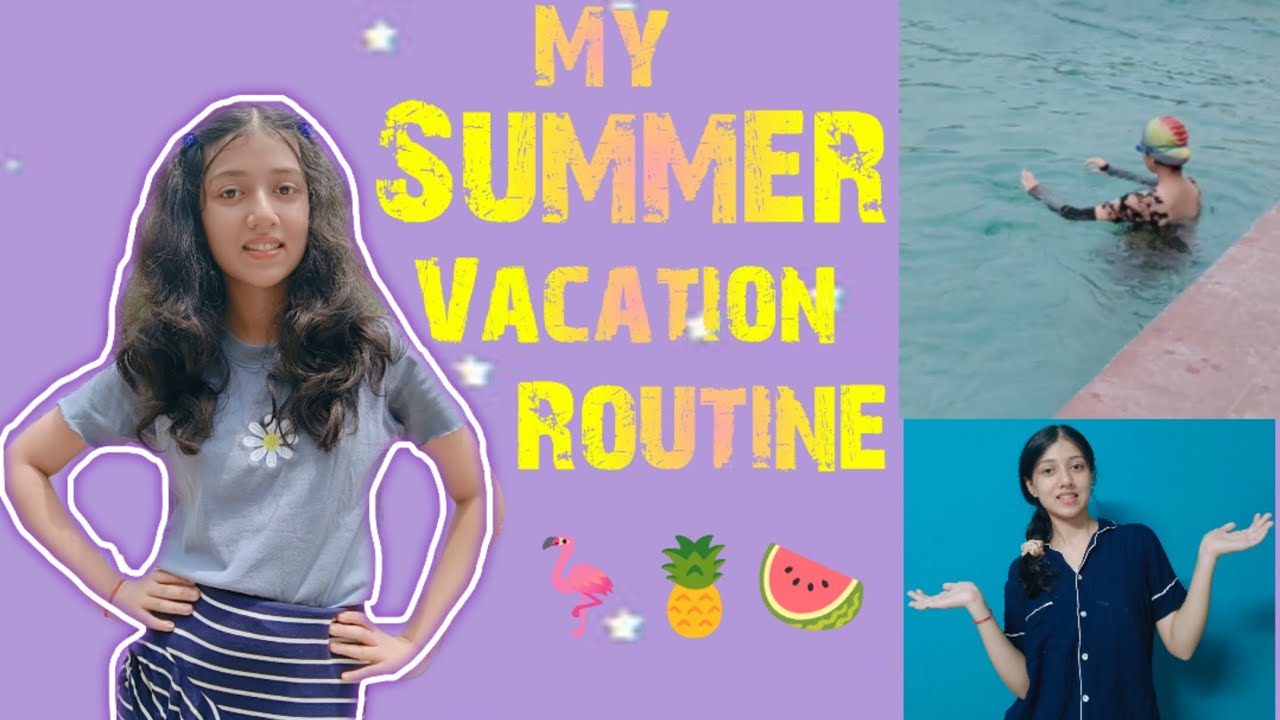 MY SUMMER VACATIONS ROUTINE//MORNING TO NIGHT ROUTINE VIDEO//Saanvi's ...