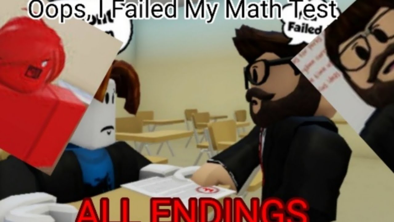 Oops, I Failed My Math Test... | ALL ENDINGS! - YouTube