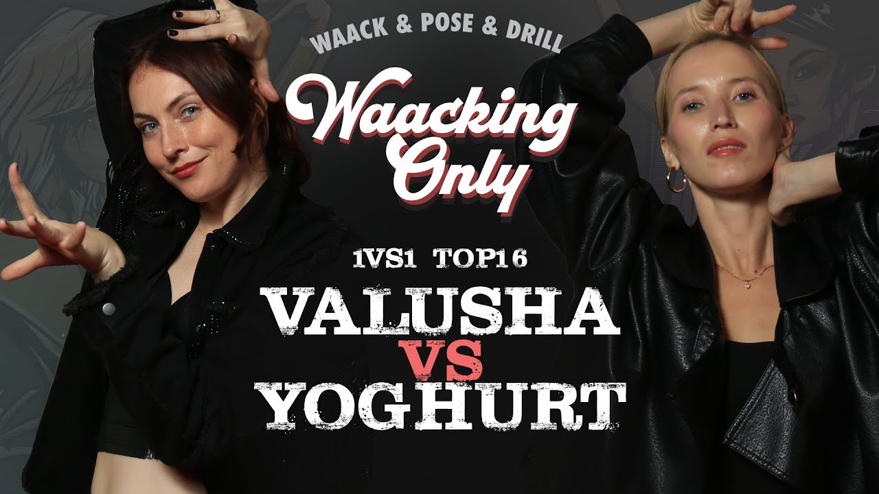 Valusha vs Yoghurt ★ Top16 1vs1 ★ WAACKING ONLY III - YouTube