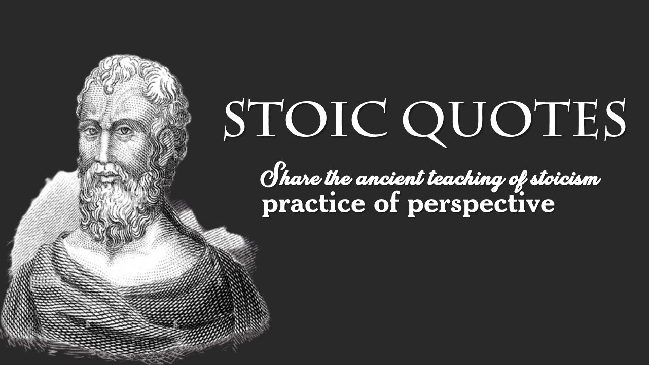 Stoic quotes share the ancient teaching of stoicism, practice of ...
