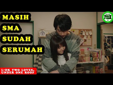 TETANGGA JADI CINTA || ALUR CERITA FILM LDK TWO LOVE UNDER ONE ROOF (2019)