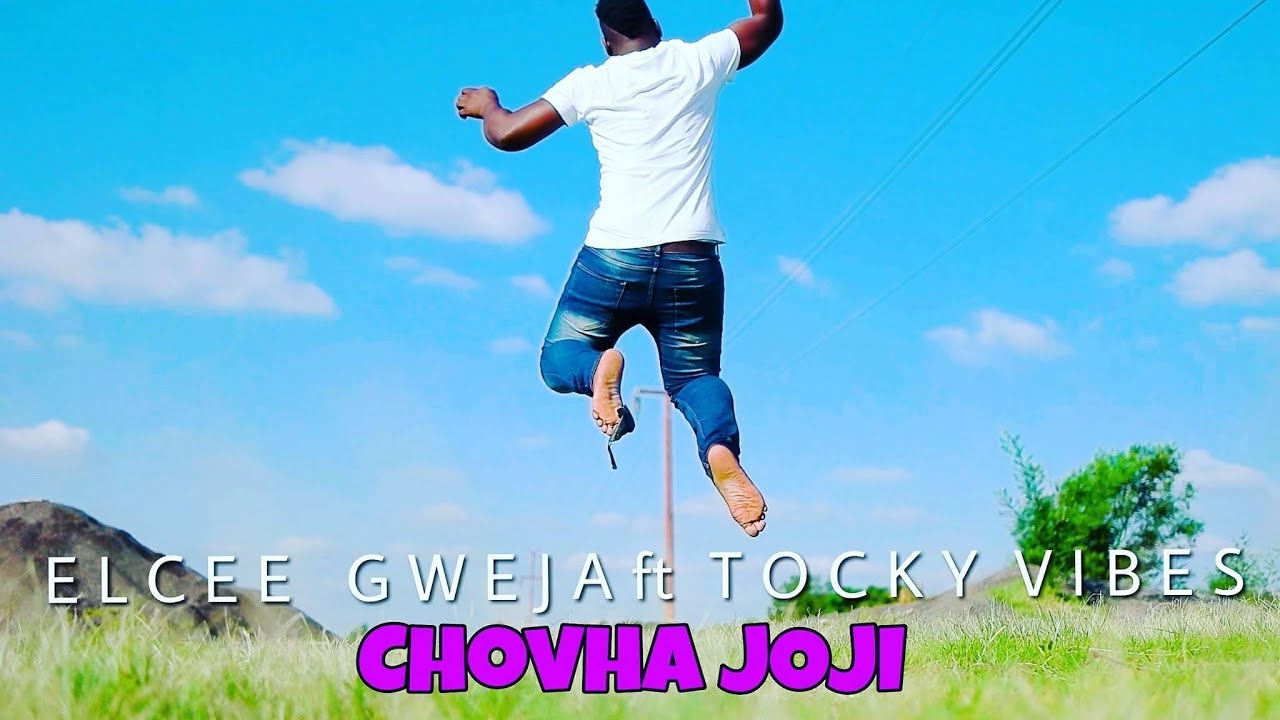 Elcee Gweja Chovha Joji ft Tocky Vibes (Official Video) - YouTube