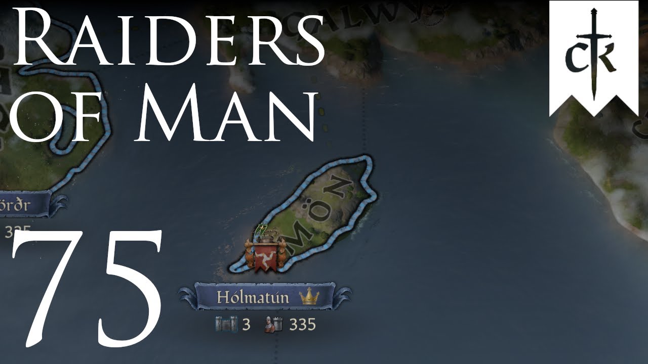 Crusader Kings III | Raiders of Man | Episode 75 - YouTube
