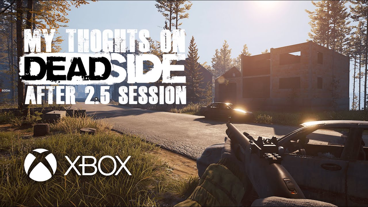 Deadside Review After 2.5 Hour Session on Xbox Console | Is It Worth ...