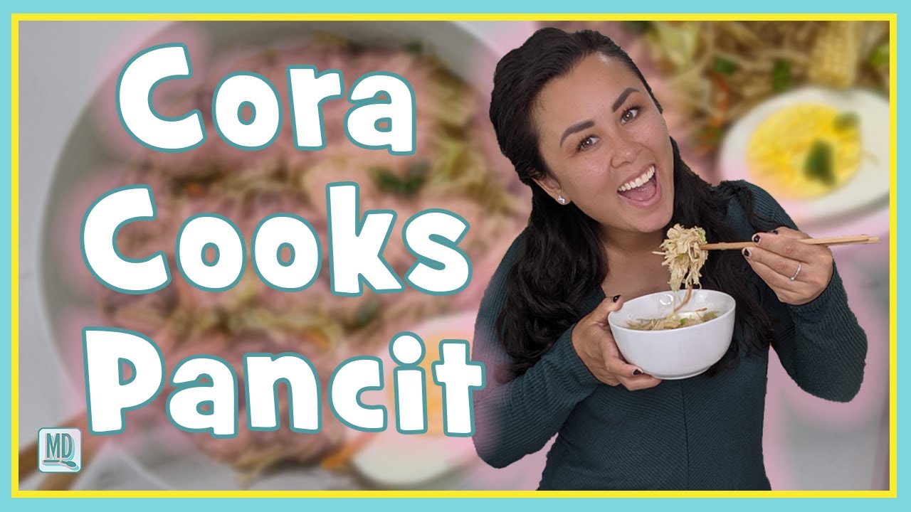 Cora Cooks Pancit | Maedae in the Kitchen - YouTube