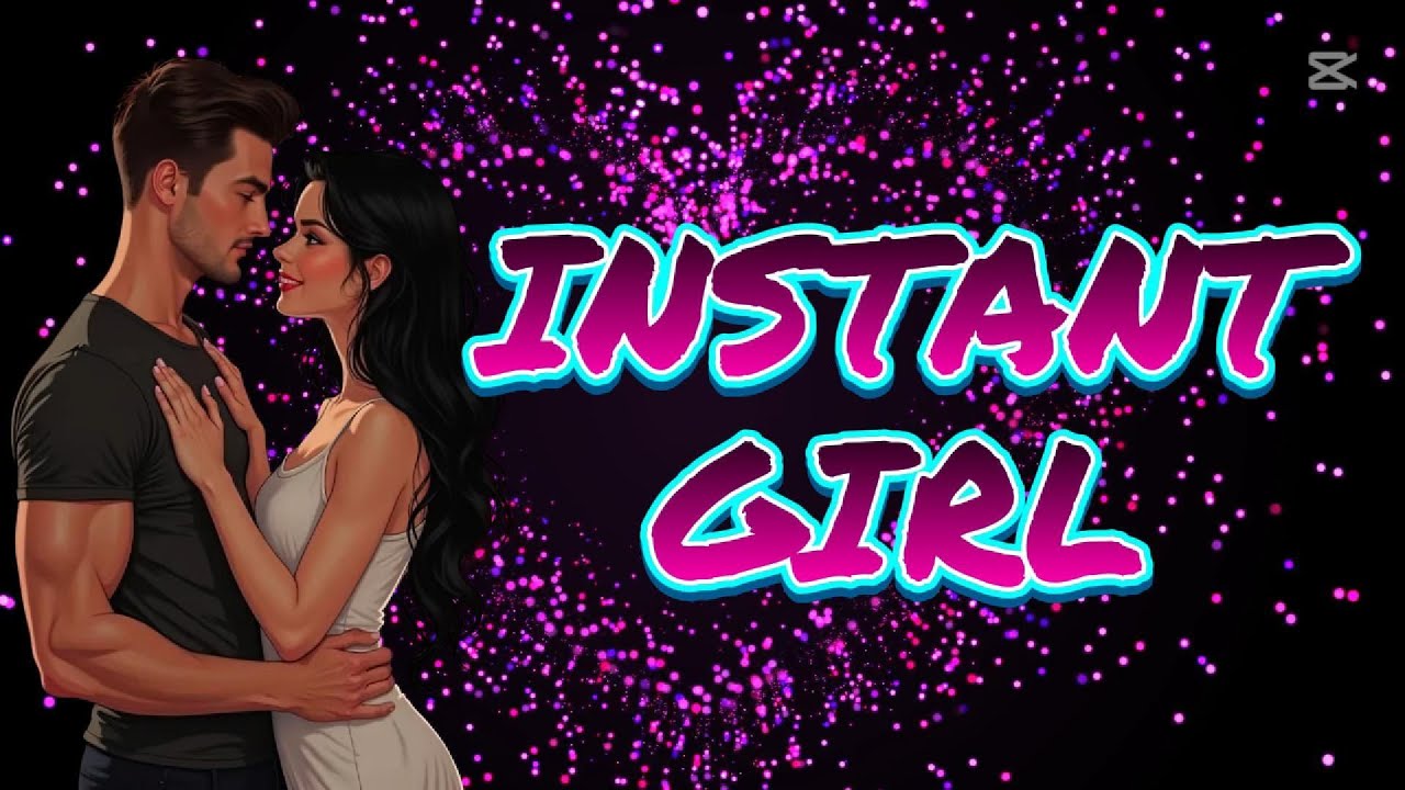 Instant Girl - YouTube