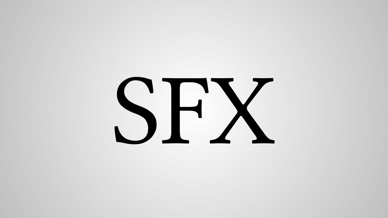 What Does "SFX" Stand For? - YouTube