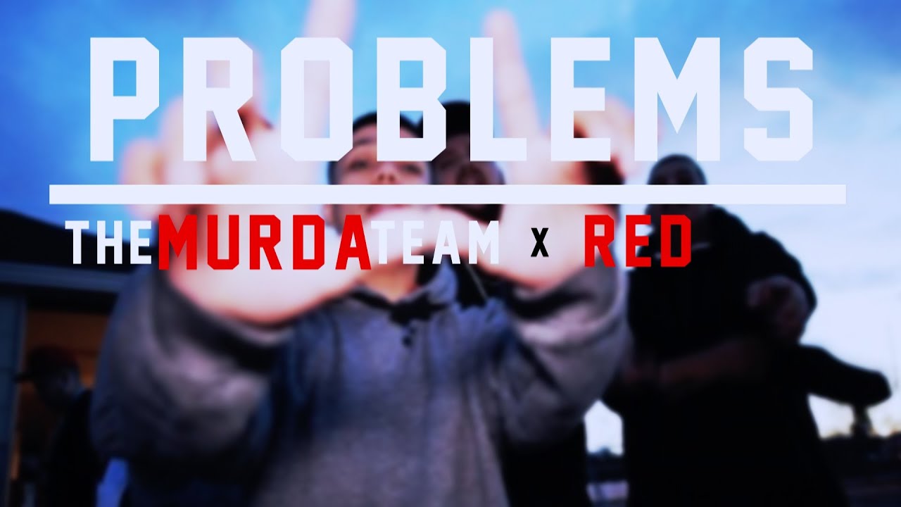 Problems- The Murda Team x Red (Prod. By Matrix 808) - YouTube