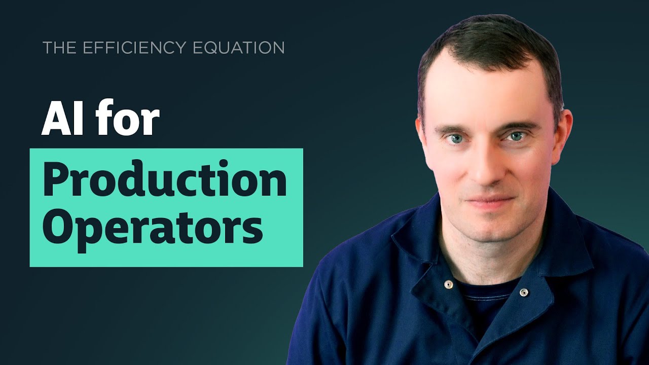 AI for Production Operators | Episode 20 - YouTube