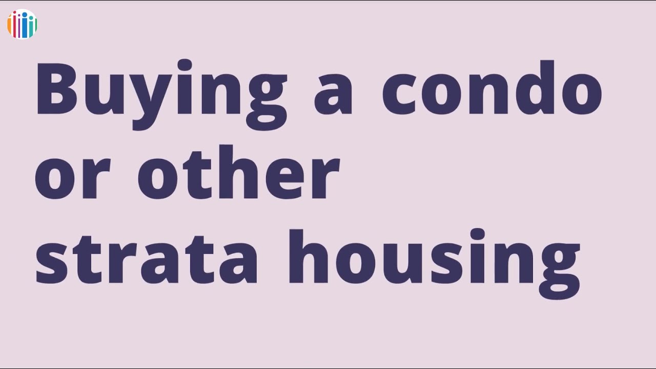 Buying a Condo or Other Strata Housing - YouTube