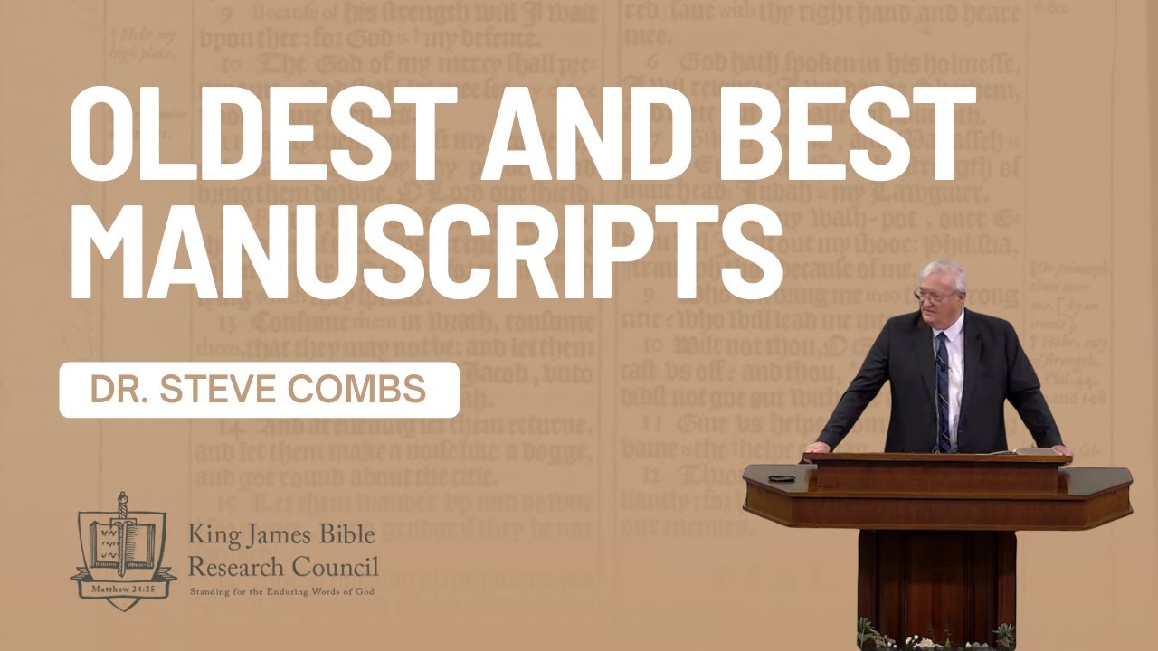 The True Older and Better Manuscripts - Dr. Steve Combs - YouTube