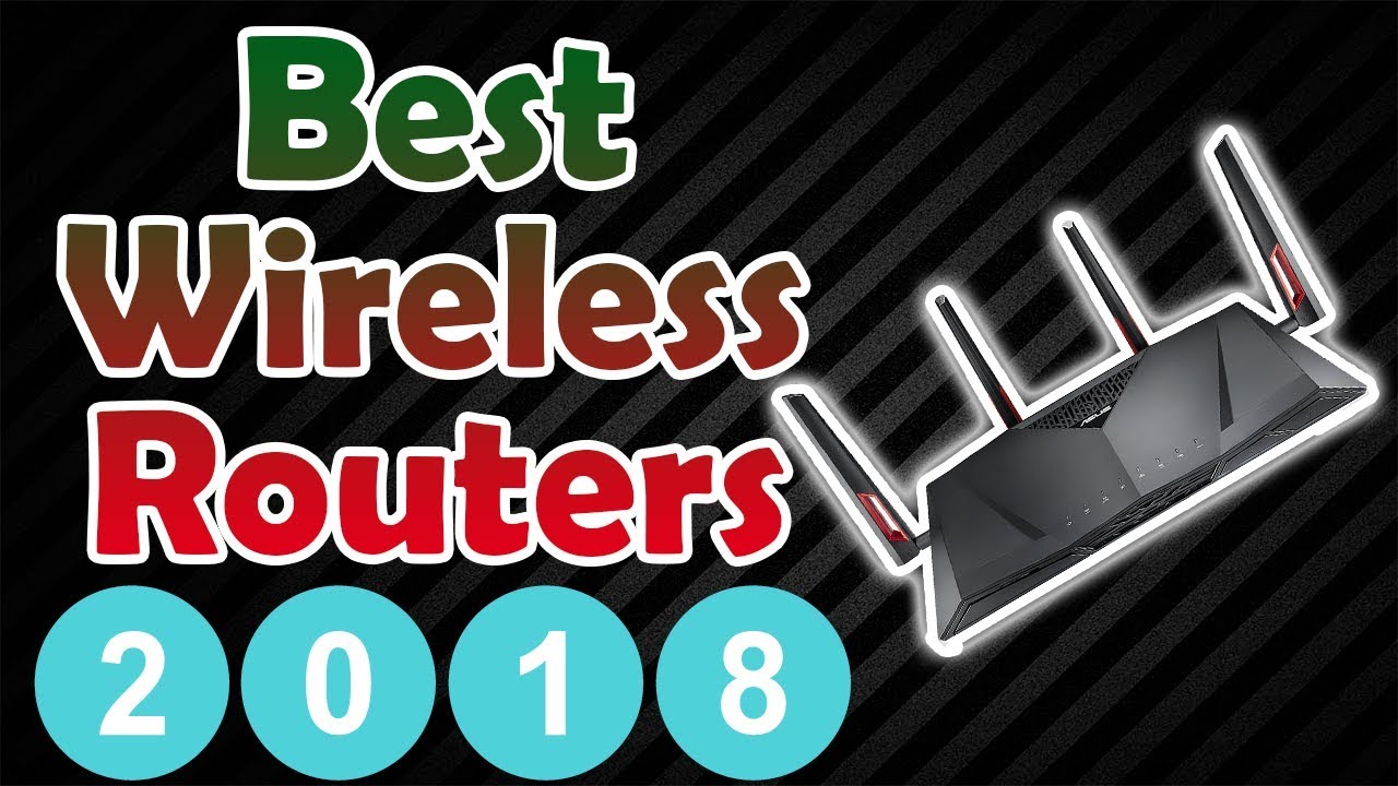 10 Best Wireless Routers Reviews 2019 - (Buyer's Guide) - YouTube