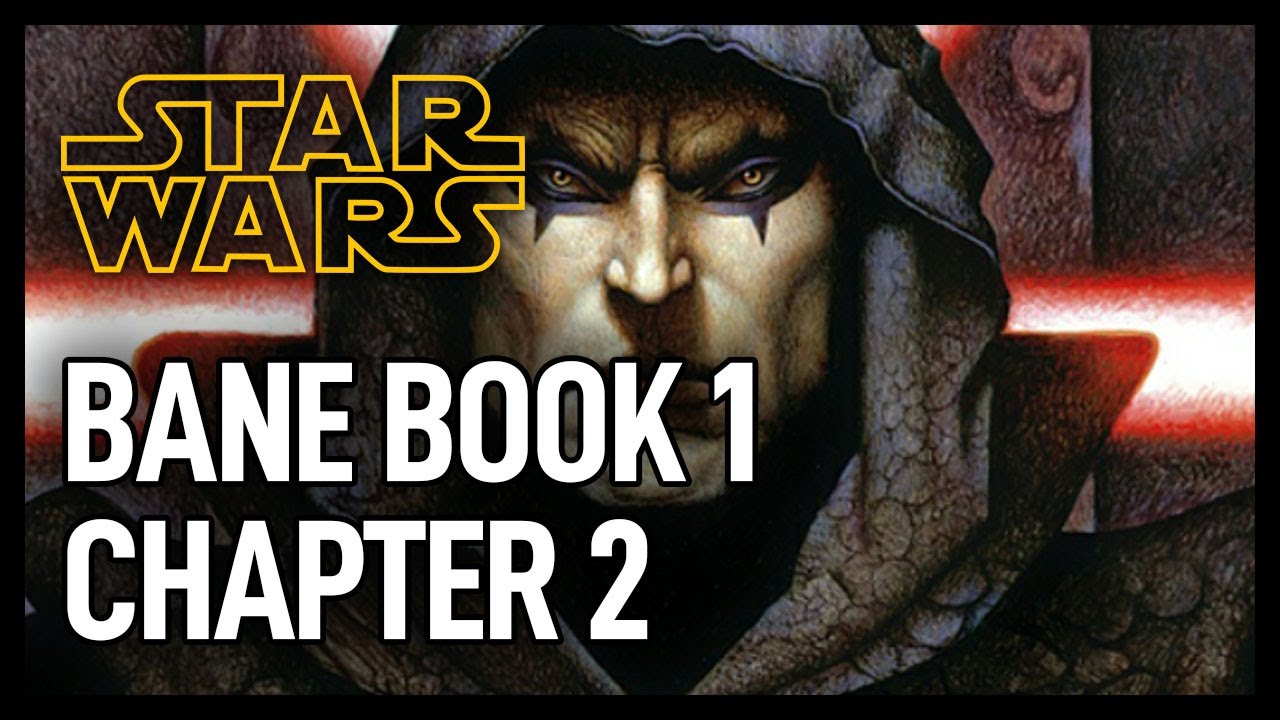 Darth Bane Book 1 Chapter 2 [LEGENDS] - YouTube
