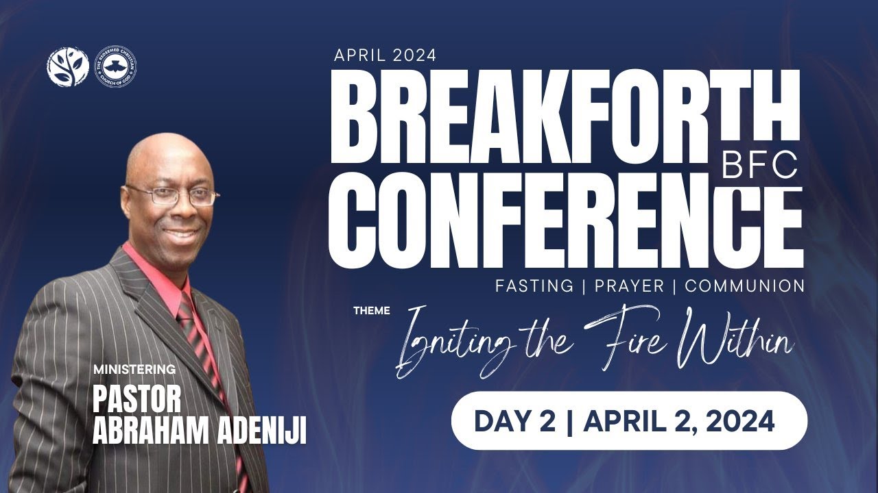 Break Forth Conference Day 2 | Pastor Abraham Adeniji | April 2, 2024 - YouTube