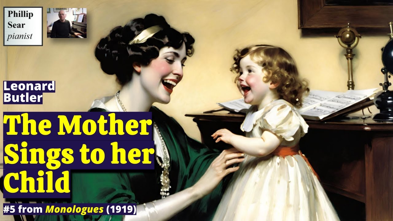 Leonard Butler: The Mother Sings to her Child - YouTube