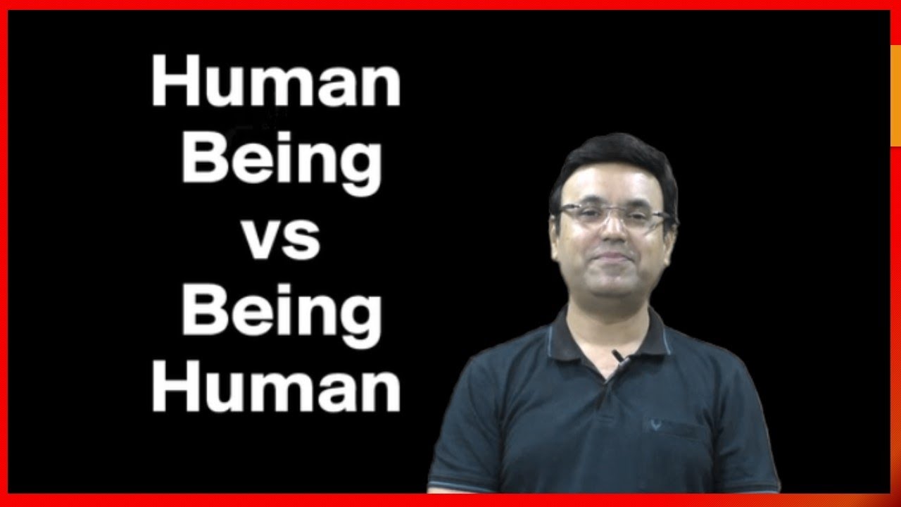 Human Being VS Being Human , Monday Motivation by Prerak Trivedi - YouTube