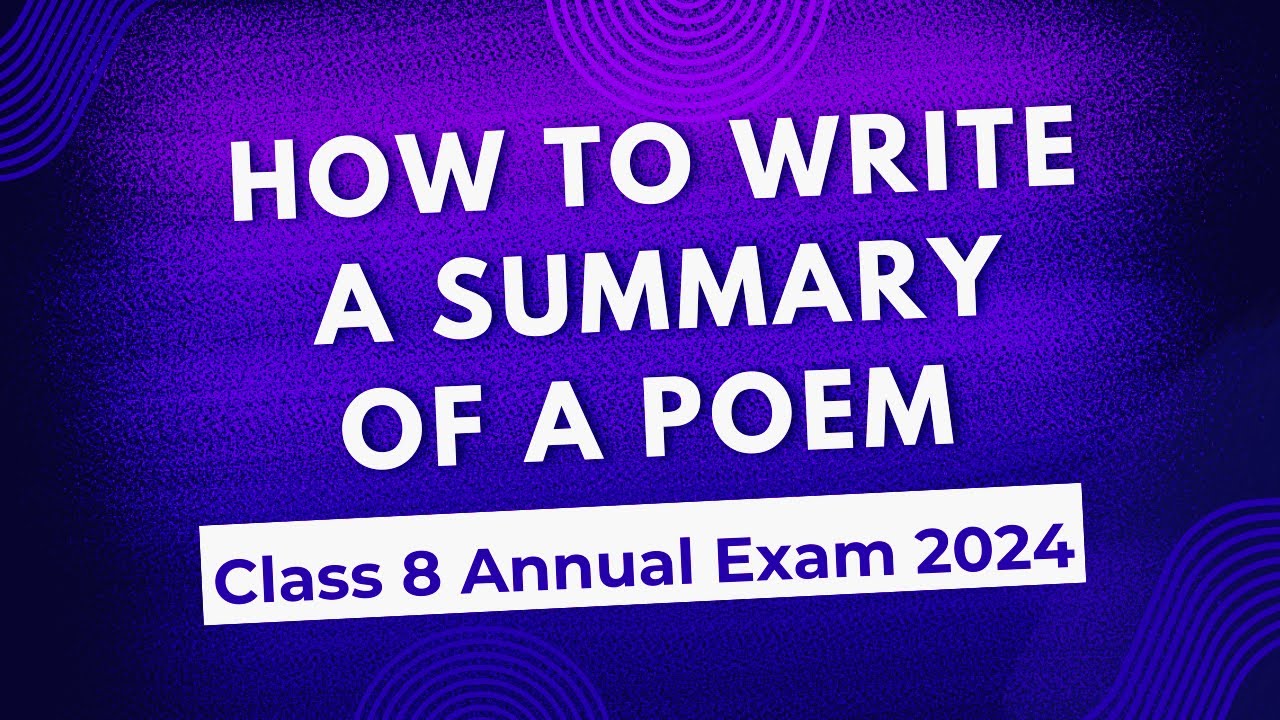 How to Write a Summary of a Poem | Class 8 English Summary Writing ...