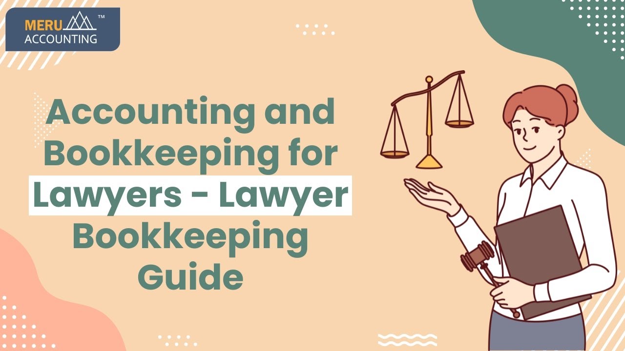 Bookkeeping for Lawyers: Accurate & Compliant Legal Accounting - YouTube