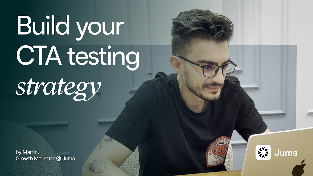 How to Build a CTA Testing Strategy with Juma - YouTube